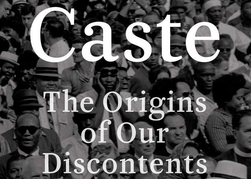 Caste: The Origins of Our Discontents - My Uzima